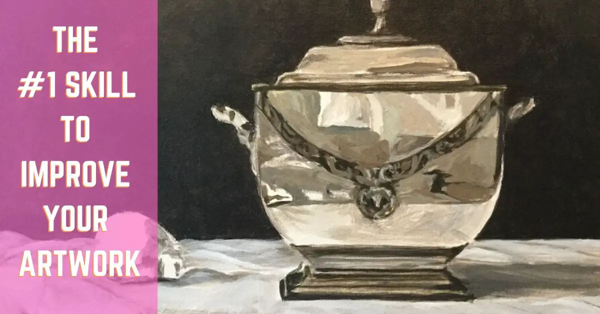 What is Value in Art? The #1 Way to Improve Your Painting